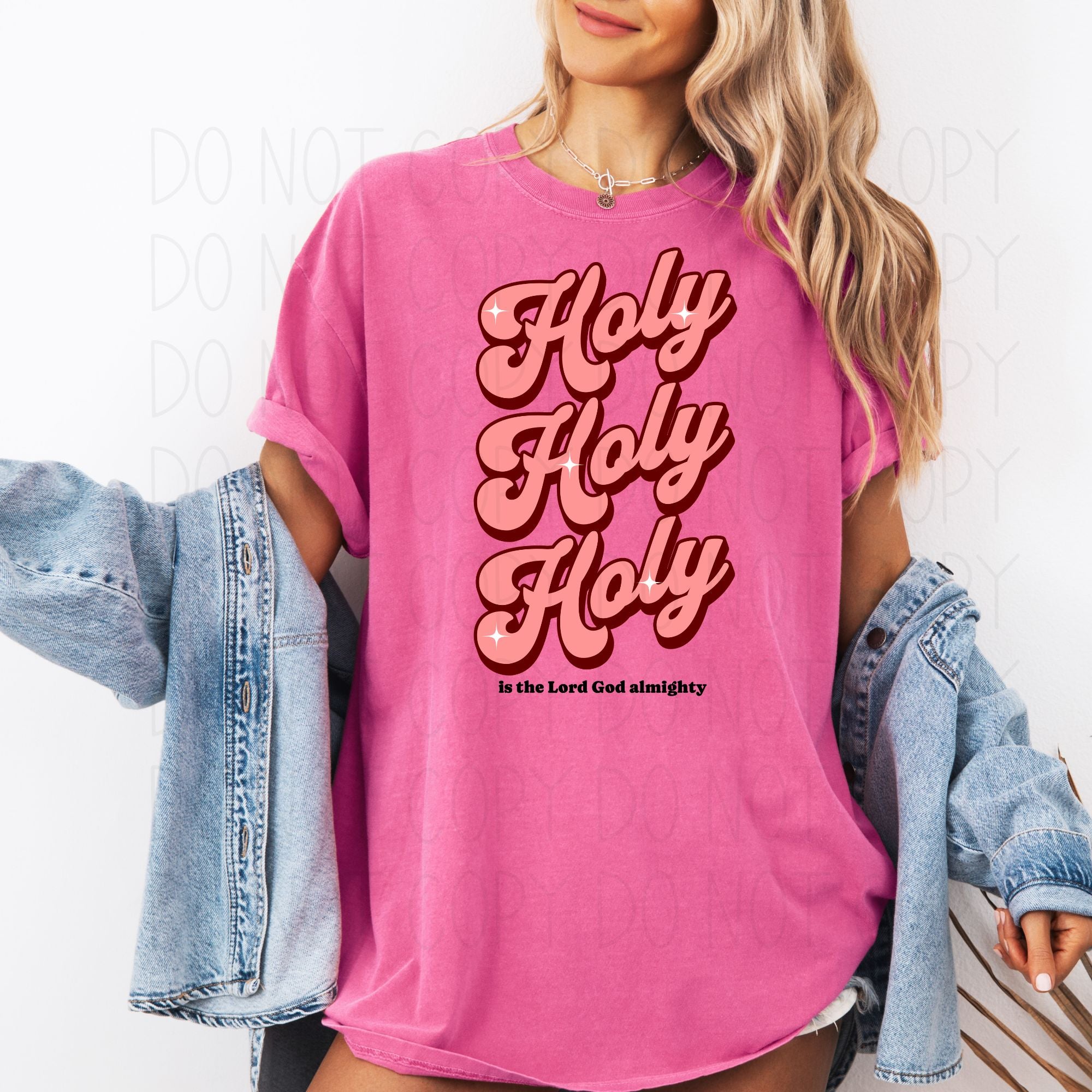 Holy Holy Holy is the Lord God almighty- DTF Transfer – D&EC Wholesale