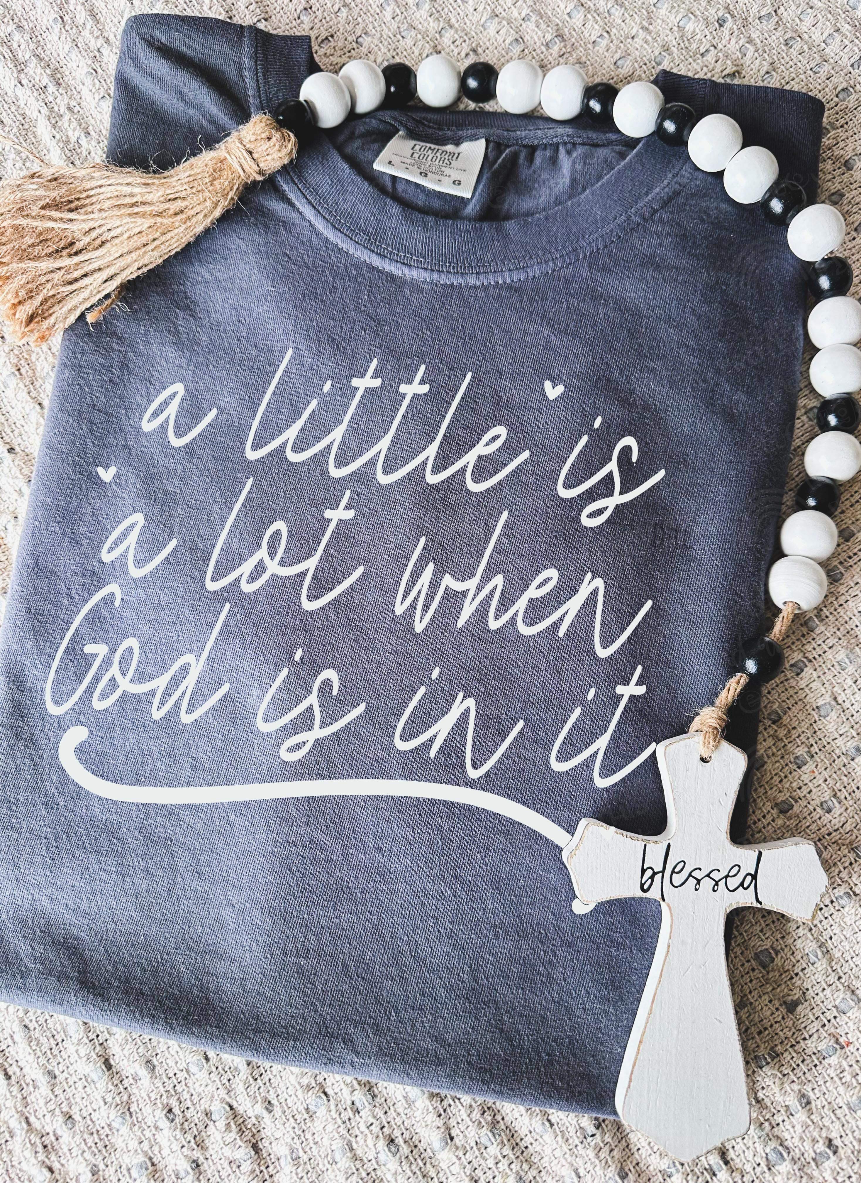 A little is a lot when God is in it -dtf transfer – D&EC Wholesale