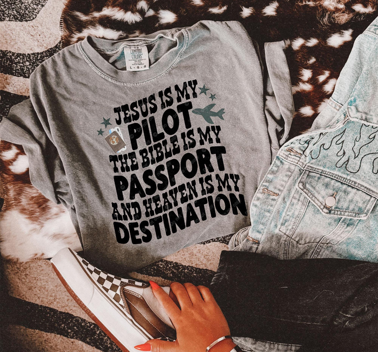 Jesus is my pilot the bible is my passport and heaven is my destinatio ...