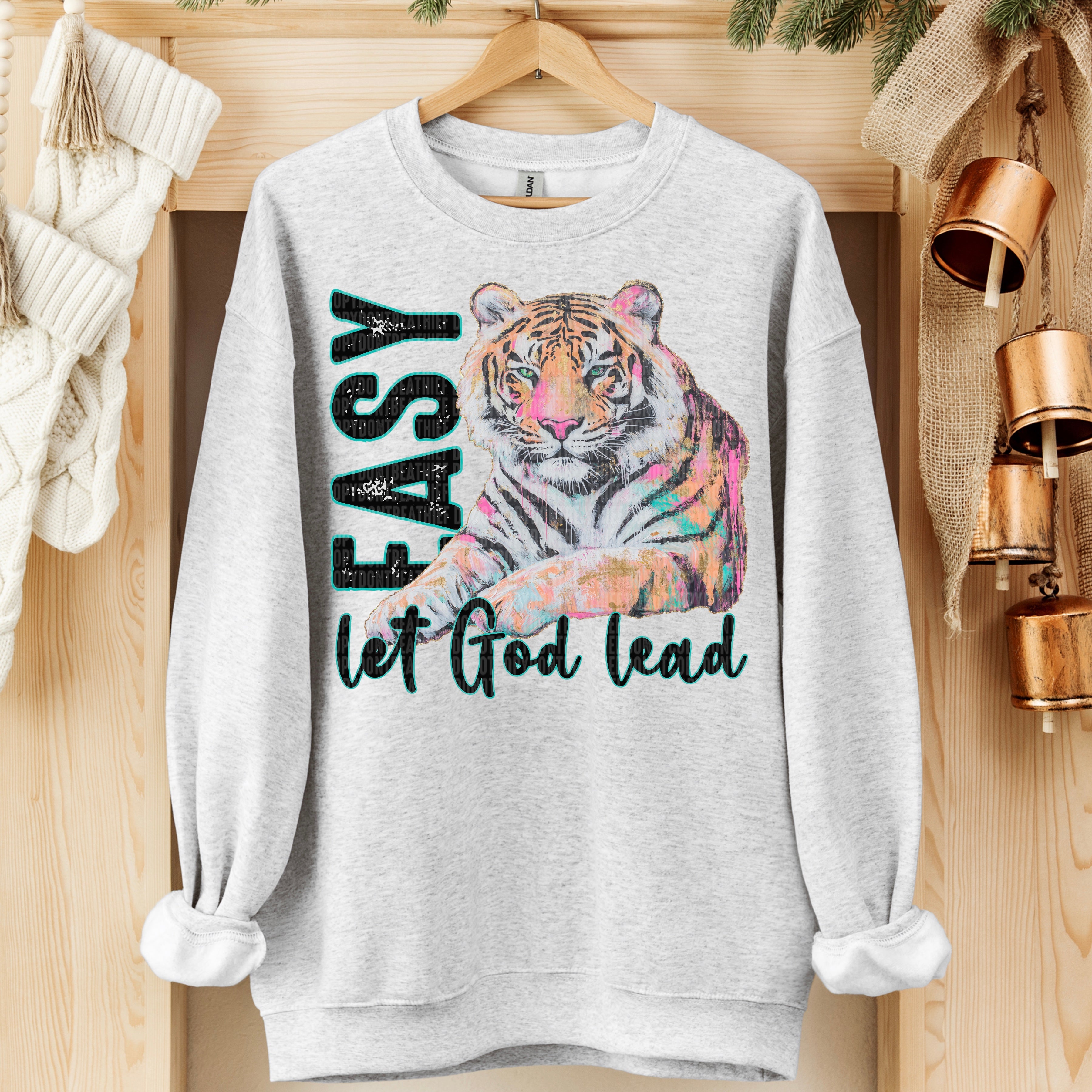Easy tiger let God lead- DTF Transfer – D&EC Wholesale