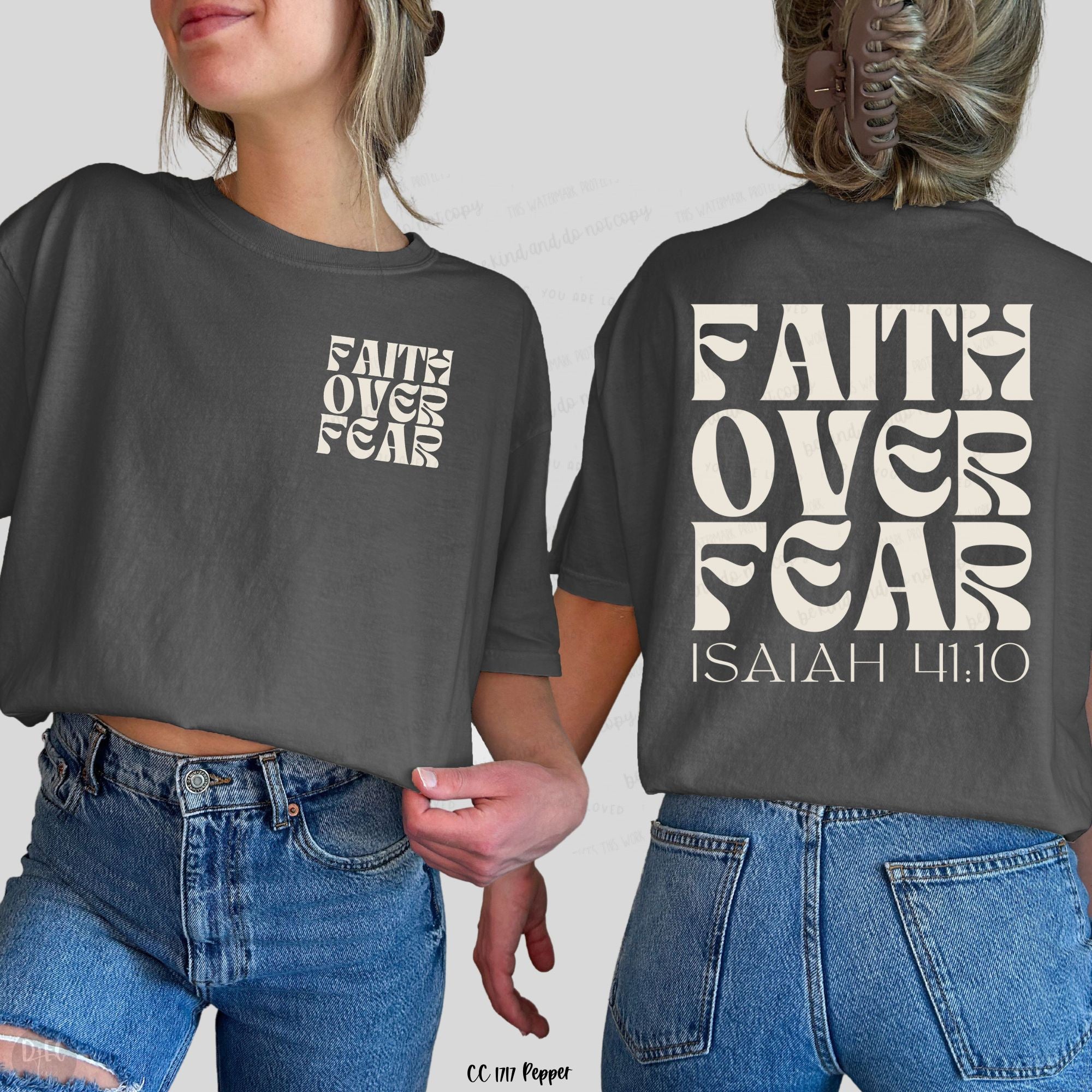 Faith over Fear- Comfort Color- CREAM COLOR FONT – D&EC Wholesale